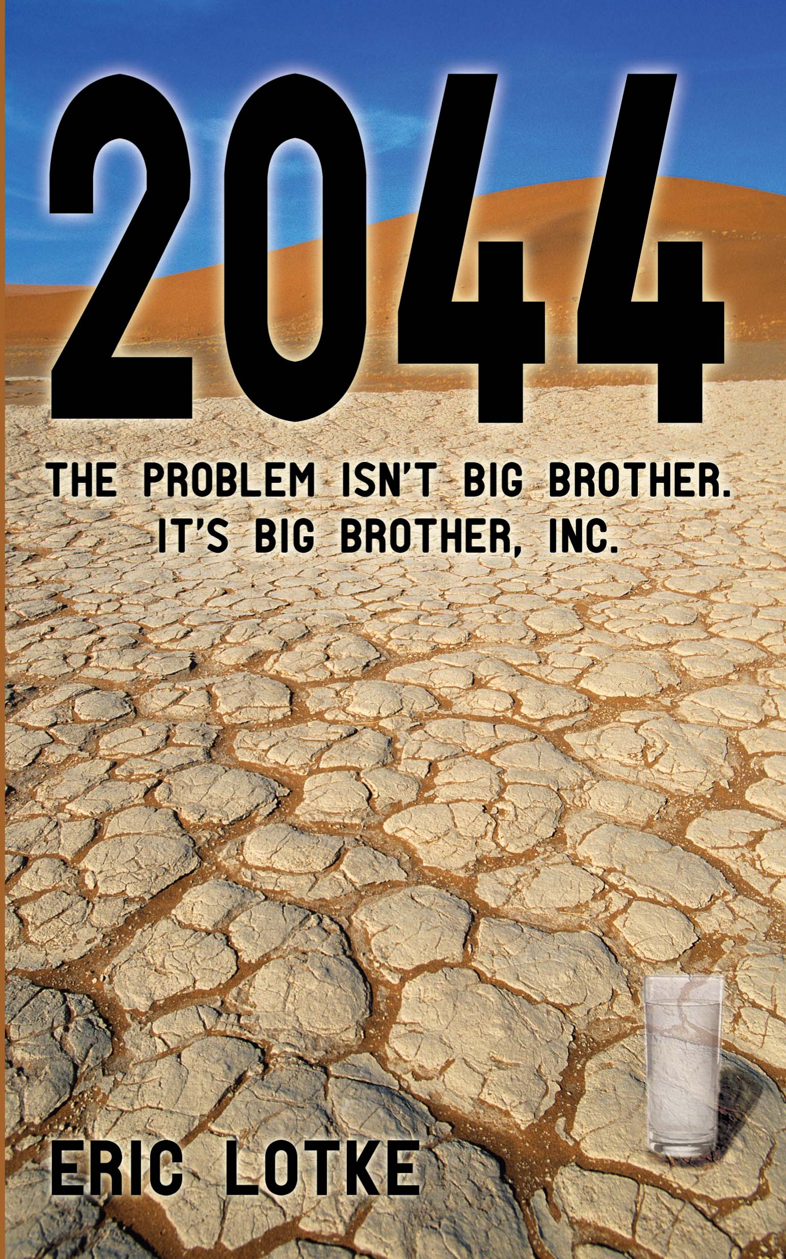 2044 | The problem isn’t Big Brother. It’s Big Brother, Inc.